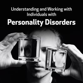 Working with Individuals with Personality Disorders CEU | Lhasa OMS